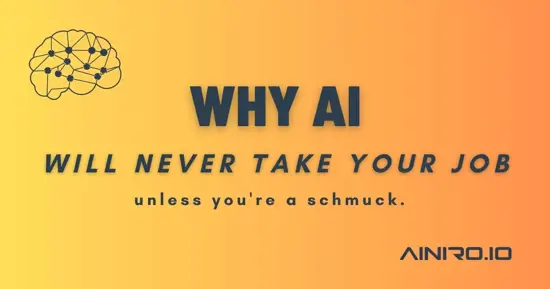 Why AI will never take your job | AINIRO.IO